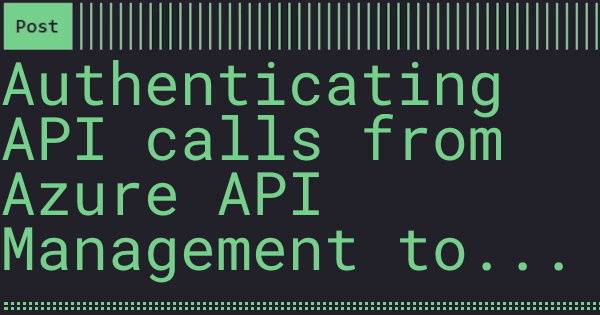 Authenticating API calls from Azure API Management to Functions